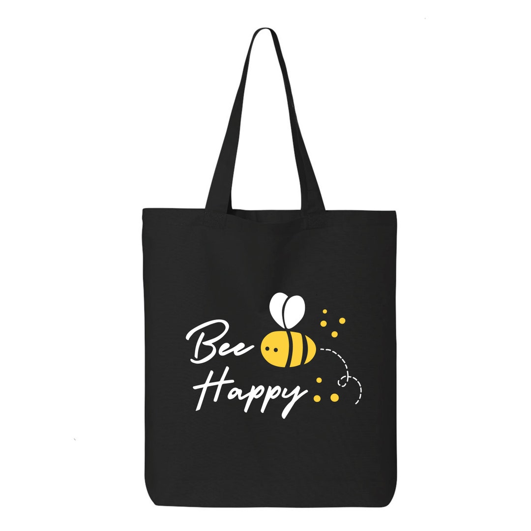Bee Happy Tote Bag, Graphic Bag, Friendly Bag, Shopping Bag ...