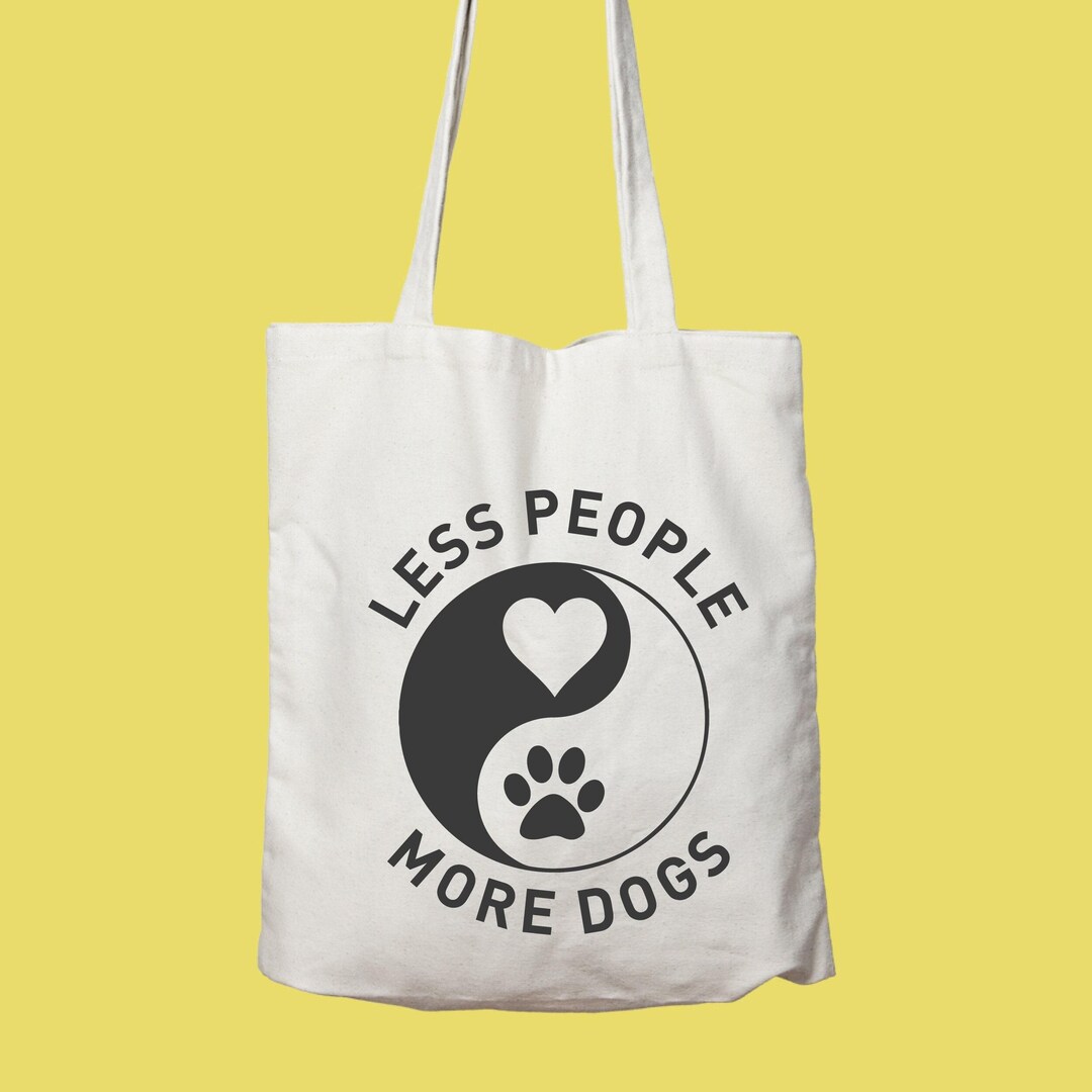 Less People More Dogs Cotton Tote Bag - Dog Lover Gift - Etsy