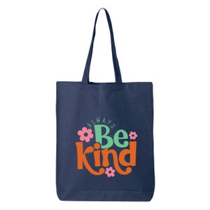 Always Be Kind Gift for Herfriendly Bagshopping Bagbe Kind - Etsy