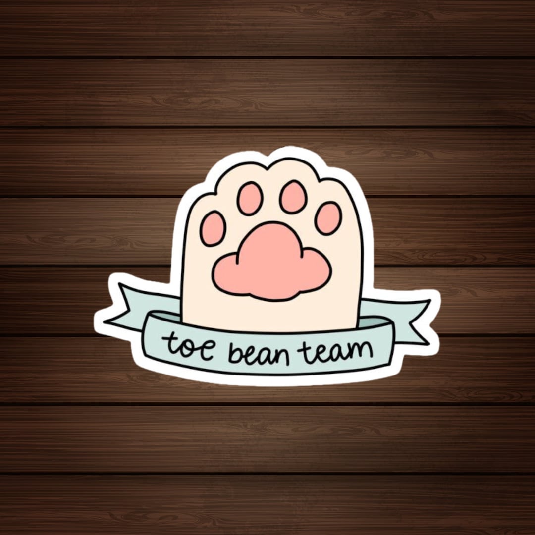 Toe Bean Team // Funny Sticker // Meme Sticker // Sarcastic - Etsy