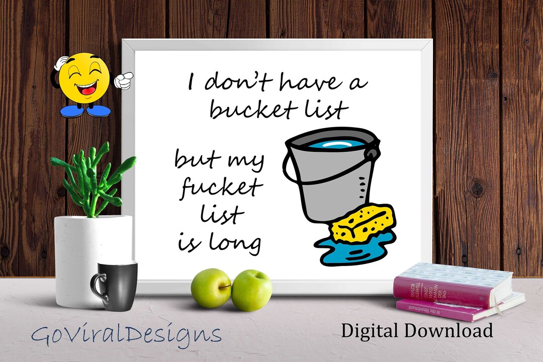 Funny Wall Art, Bucket List, Funny Sign, Digital Download, Downloadable ...