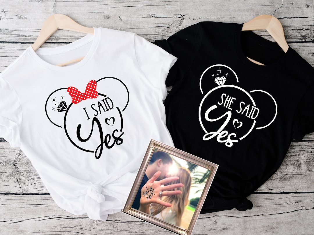 She Said Yes I Said Yes Disney Shirt_disney Engagement Proposal Tee ...