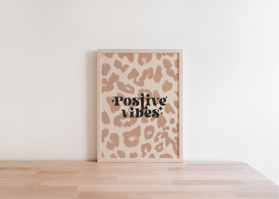 Positive Vibes Art Print | Leopard Quote Wall Art | Maximalist 70s Wall ...