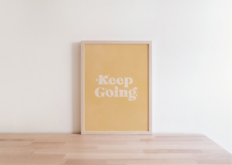Keep Going Quote Art Print 70s Art Print Wall Art Quotes | Etsy