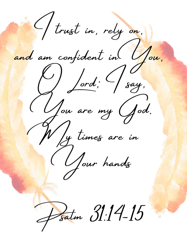 Bible Verse Art Printable Psalm 31:14&15 Wall Décor | Etsy