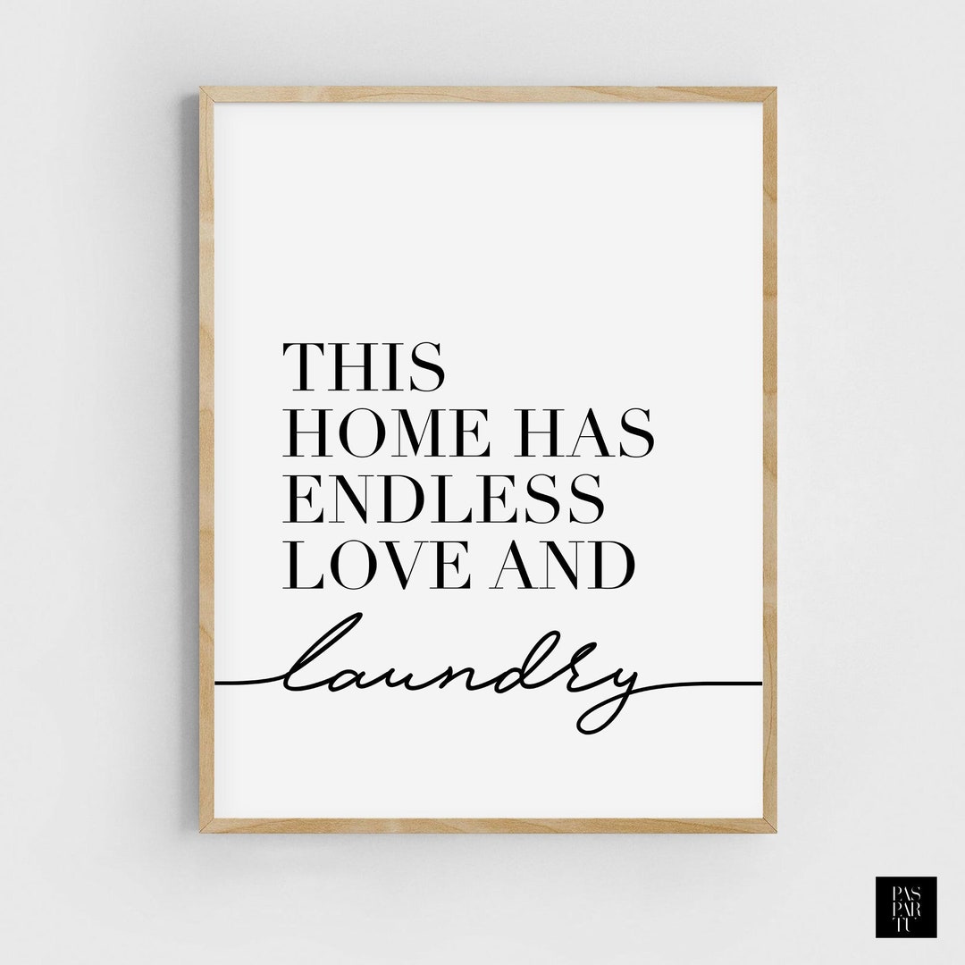 Funny Laundry Room Print, Endless Love & Laundry Quote (digital ...