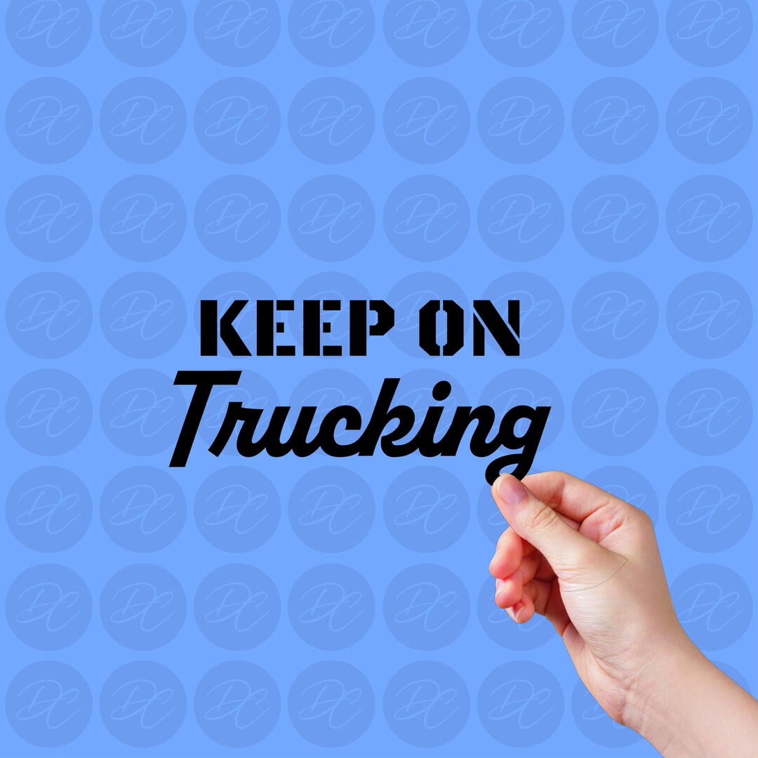 Keep on Trucking Decal – JDM/KDM/EURO | Car Window Decal | Laptop Decal ...