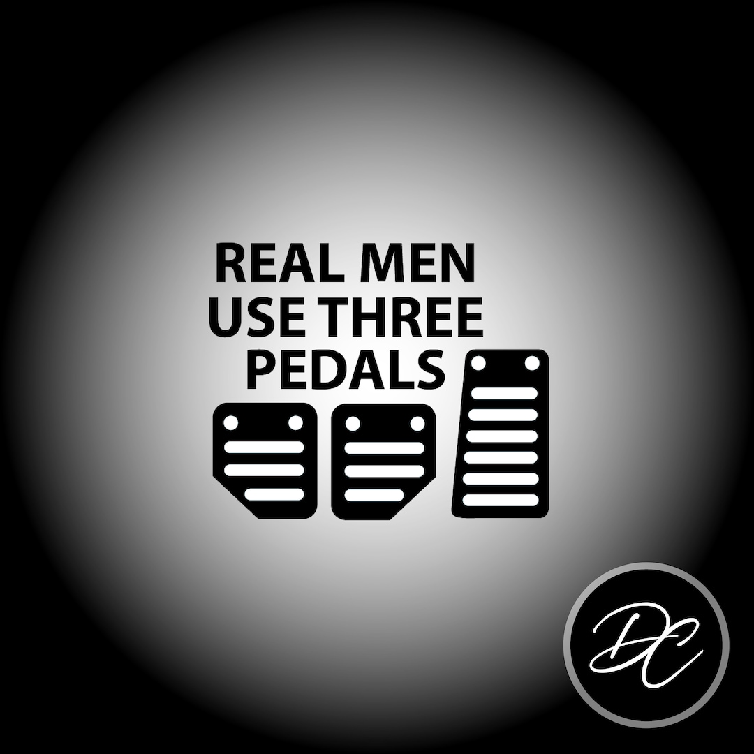 Real Men Use Three Pedals Decal – JDM/KDM/EURO | Car Window Decal ...