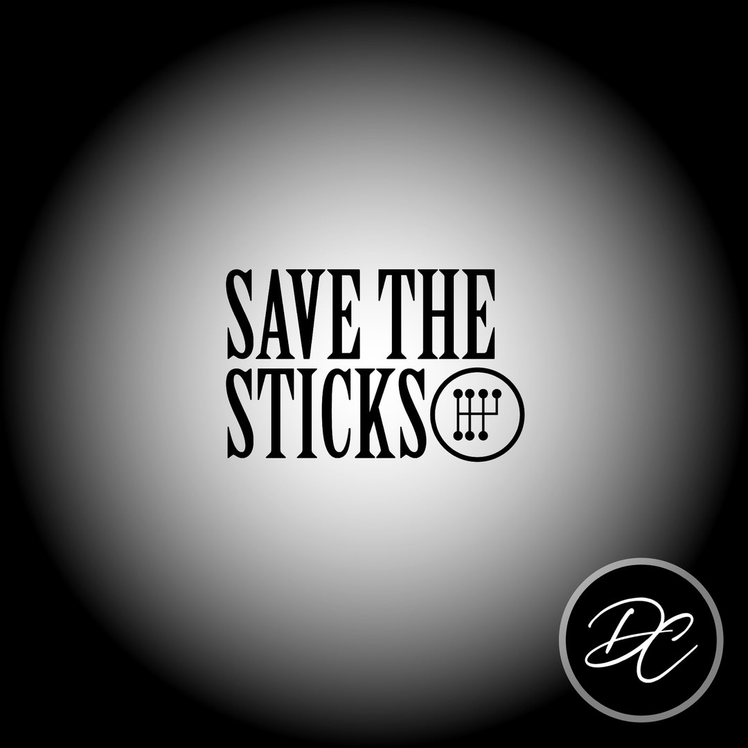 Save the Sticks Decal – JDM/KDM/EURO | Car Window Decal | Laptop Decal ...