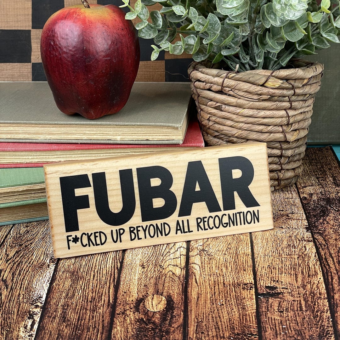 Fubar Fucked up Beyond All Recognition - Etsy