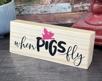 When Pigs Fly Sign - Etsy