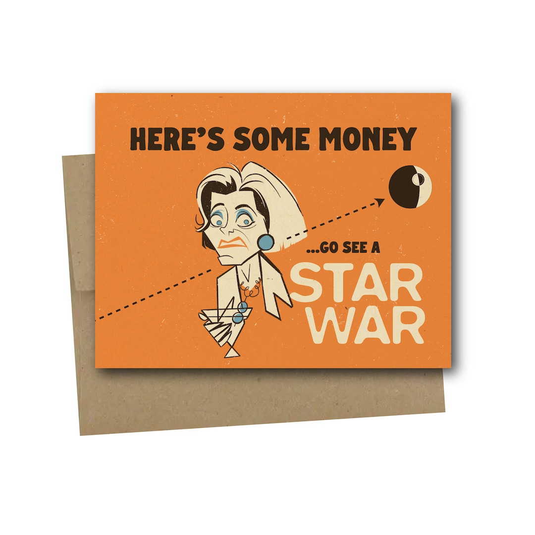 Here's Some Money, Go See A Star War Card / Meet the Bluths / Greeting ...