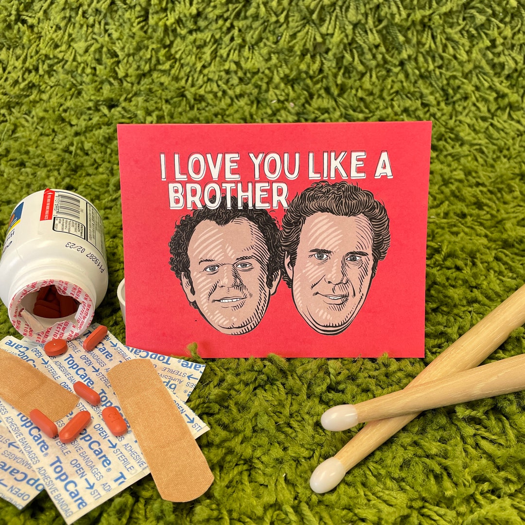 Step Bros - I Love You Like a Brother Card / Love / Greeting Card / Bro ...