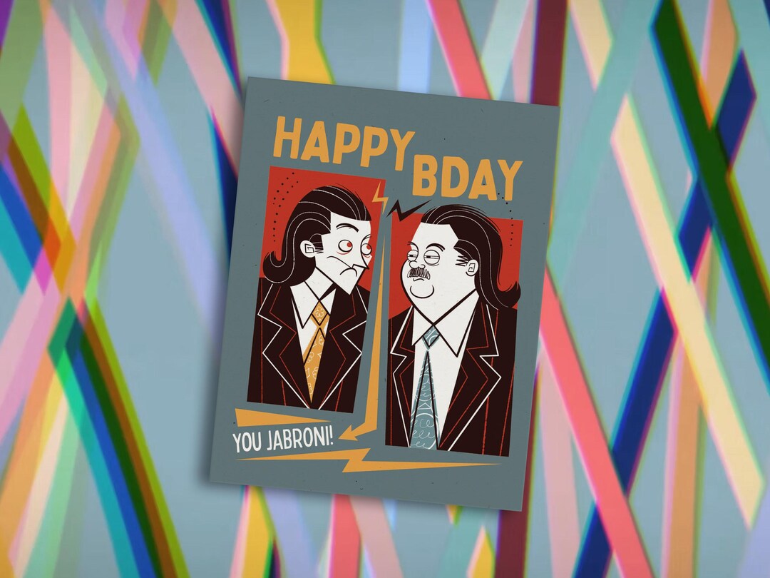 Happy Birthday, You Jabroni - Jamie Taco / ITYSL / Greeting Card / I ...