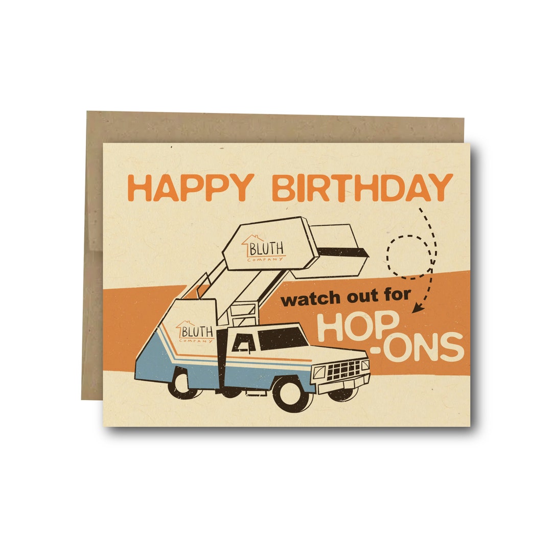 Watch Out for Hop-ons Birthday Card / Meet the Bluths / Greeting Card ...