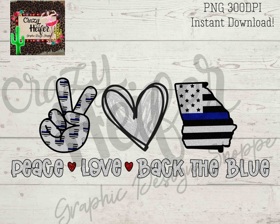 Georgia Back the Blue Peace Heart Love Dye Sublimation Design Digital ...