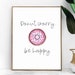 Donut Worry, Be Happy Art Print, Donut Wall Art in Pink and Orange ...