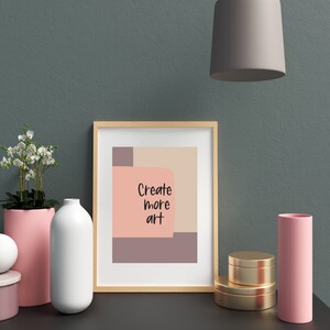 Create More Art, Inspirational Wall Art, Home Art Print, Creative Wall ...