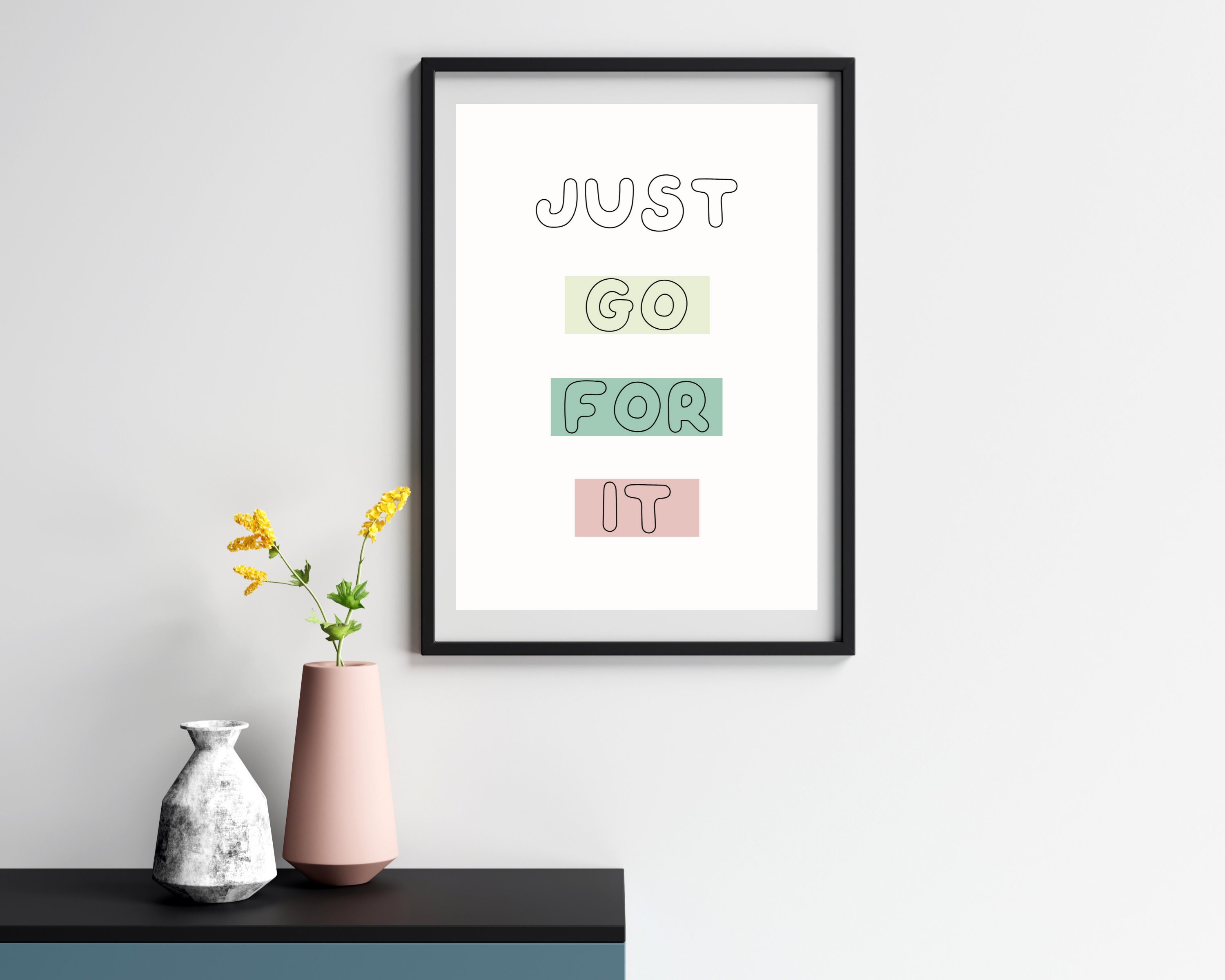 Just Go for It Print Inspirational Wall Art Printable Decor - Etsy