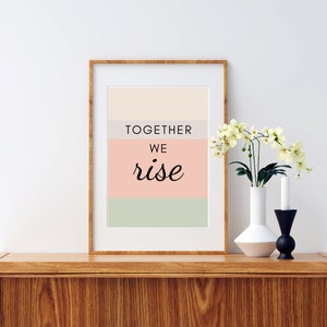 Together We Rise Art Print, Inspirational Saying, Digital Print ...