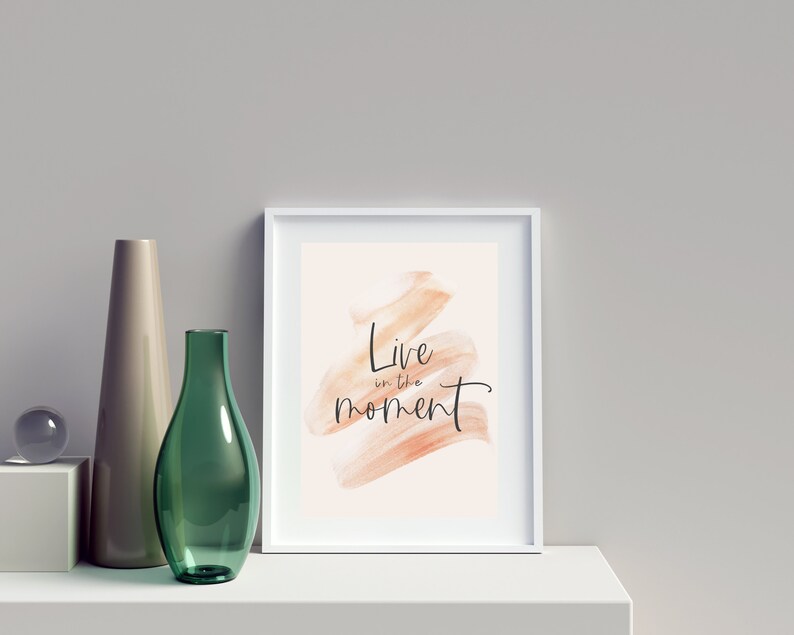 Inspirational Wall Art Live in the Moment Quote Printable - Etsy