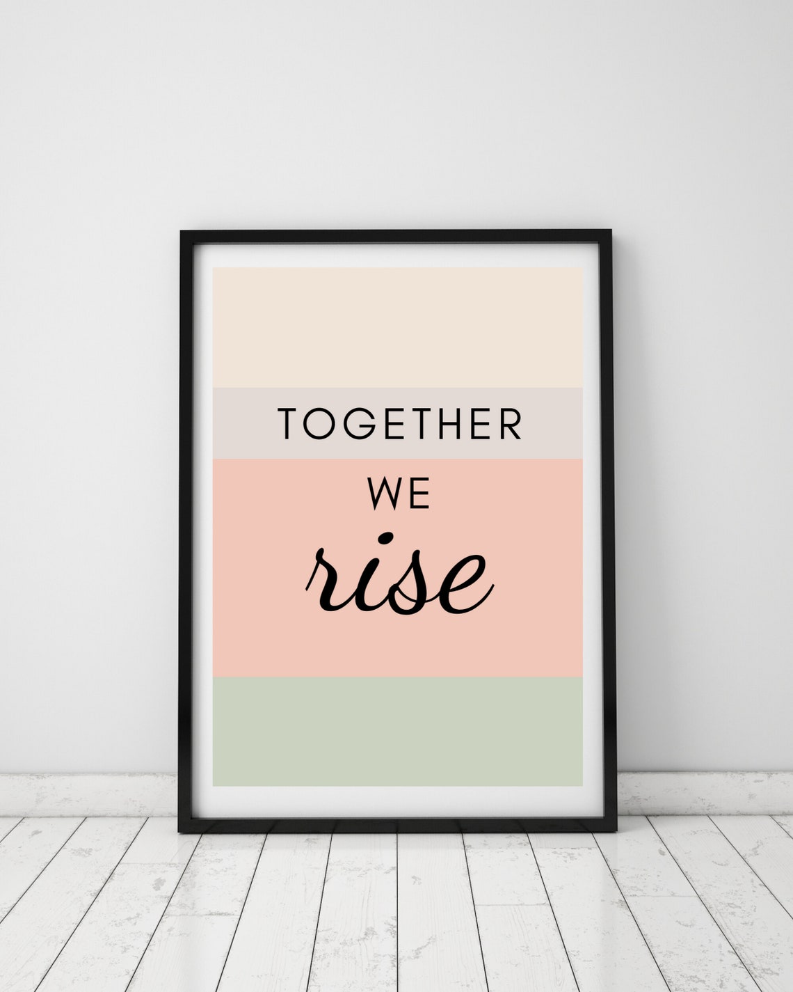 Together We Rise Art Print Inspirational Saying Digital - Etsy