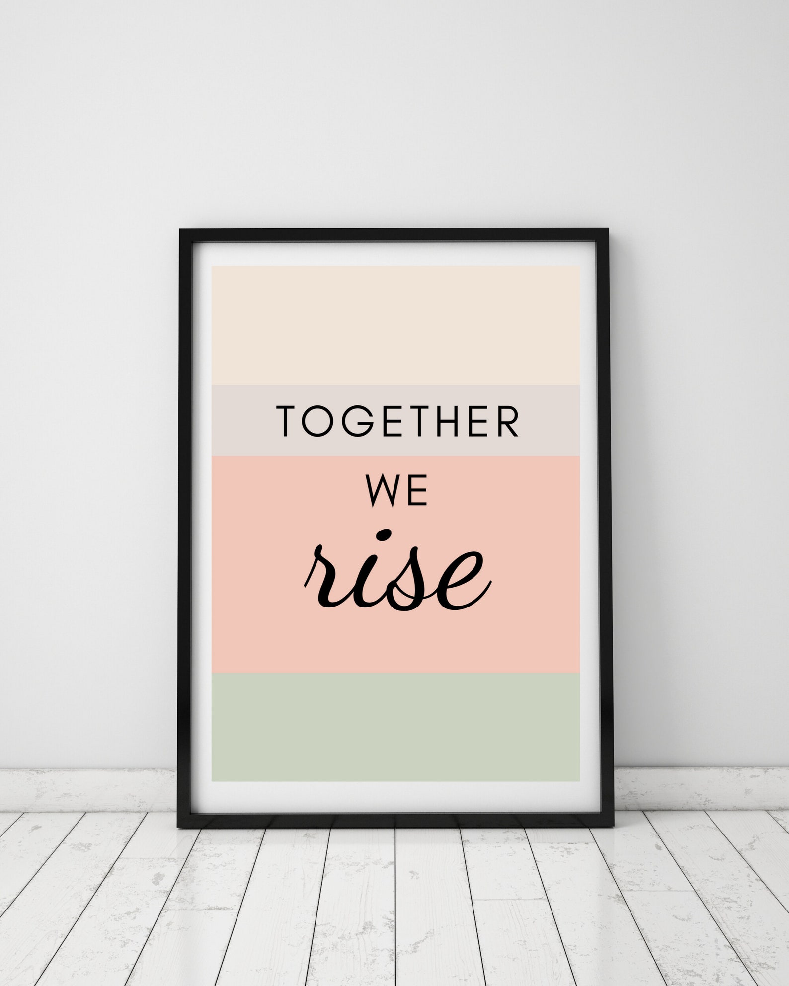 Together We Rise Art Print Inspirational Saying Digital - Etsy