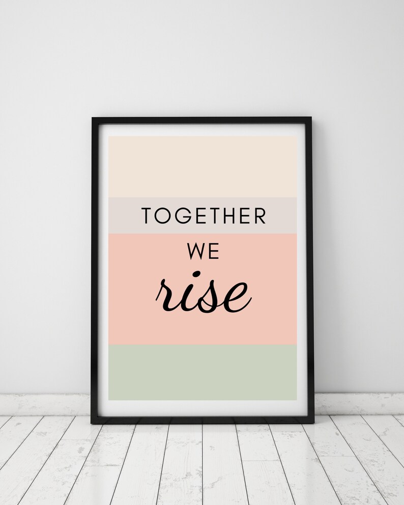 Together We Rise Art Print Inspirational Saying Digital - Etsy