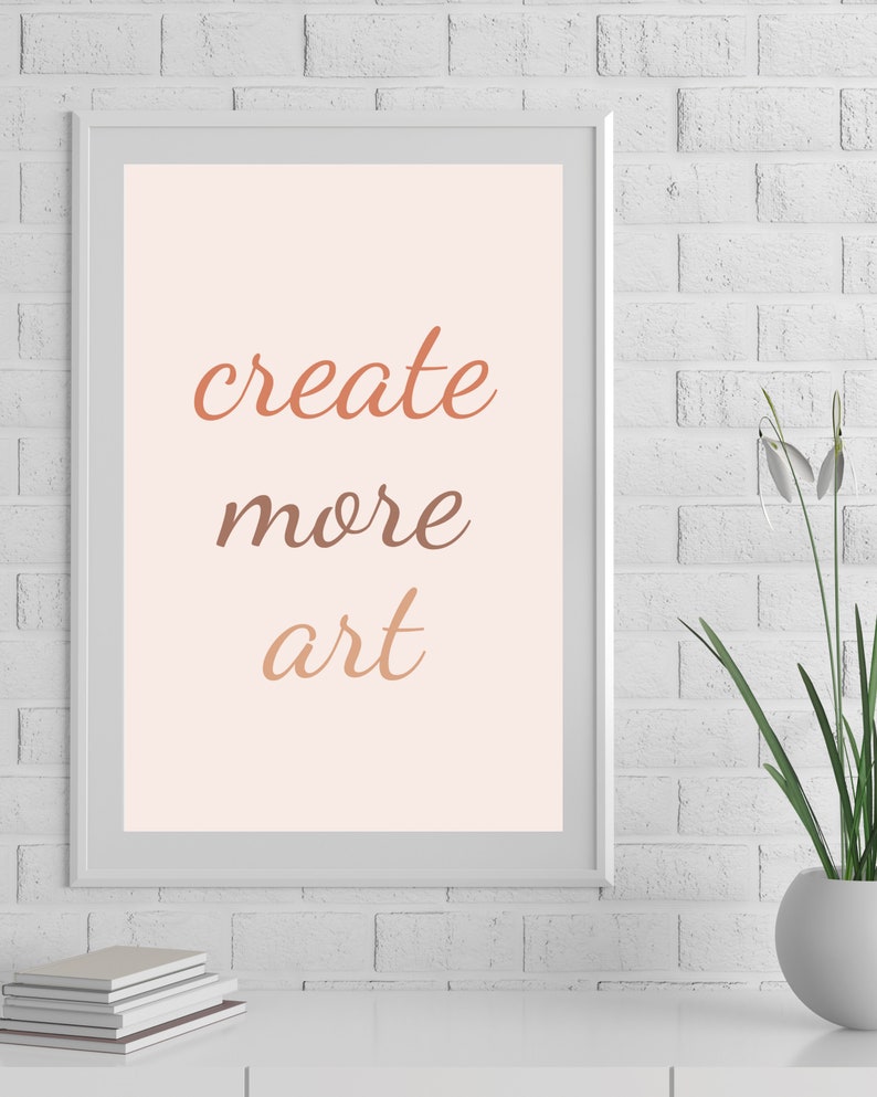 Create More Art Print, Printable Wall Art, Inspirational Quote, Instant ...