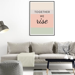 Together We Rise Art Print, Inspirational Saying, Digital Print ...