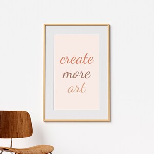 Create More Art Print, Printable Wall Art, Inspirational Quote, Instant ...