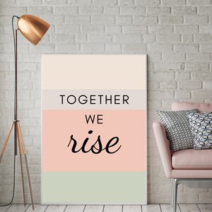 Together We Rise Art Print, Inspirational Saying, Digital Print ...