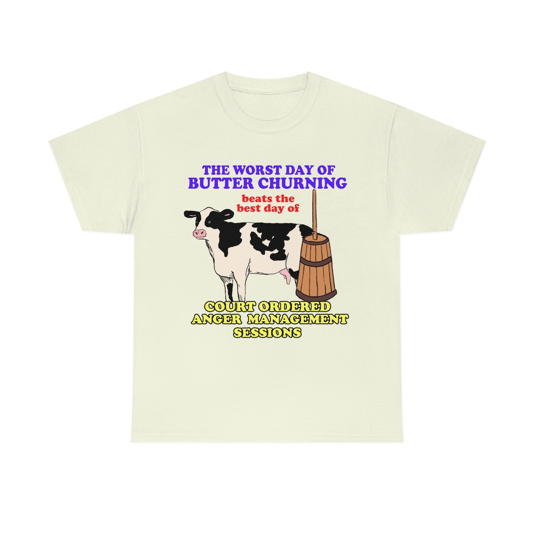 Worst Day of Butter Churning Funny Oversized Meme 90s Unisex Shirt - Etsy