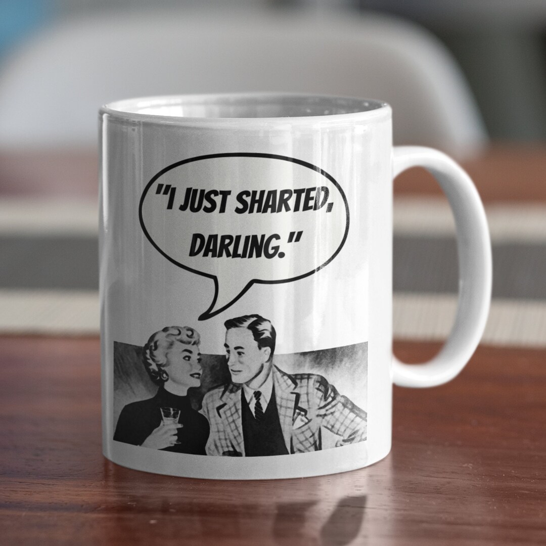 Retro Funny Mug, Shart Humor, Shit Funny, Fart Joke, Juvenile Humor ...