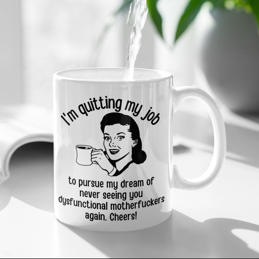 Quit Job Mug, Quit Your Job, Quitting Job Card, I Hate My Job, Quit Job ...