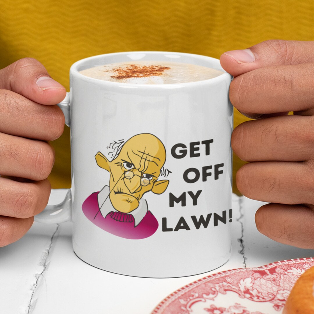 Funny Dad Mug - Grouch - Curmudgeon - Misanthrope - Get off My Lawn ...