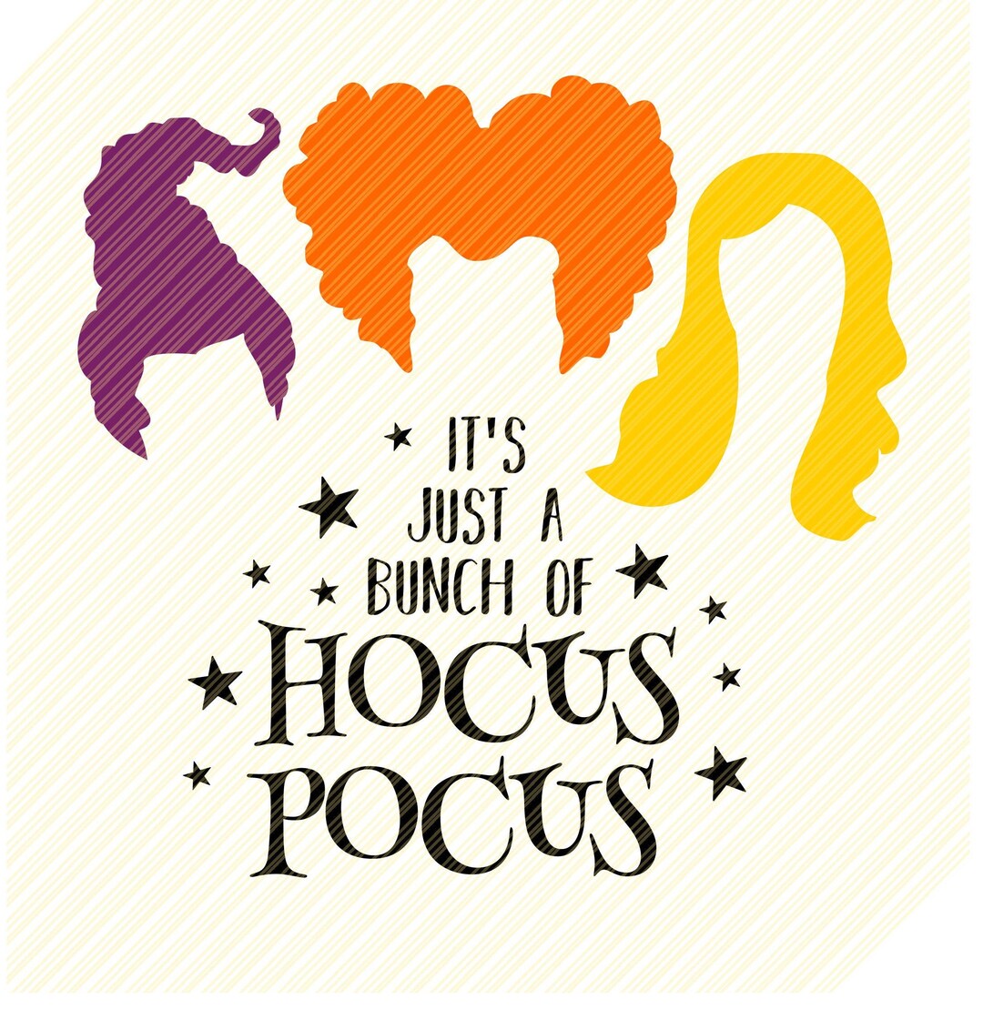 It's Just a Bunch of Hocus Pocus Svg, Witches Svg, Halloween, Spell ...
