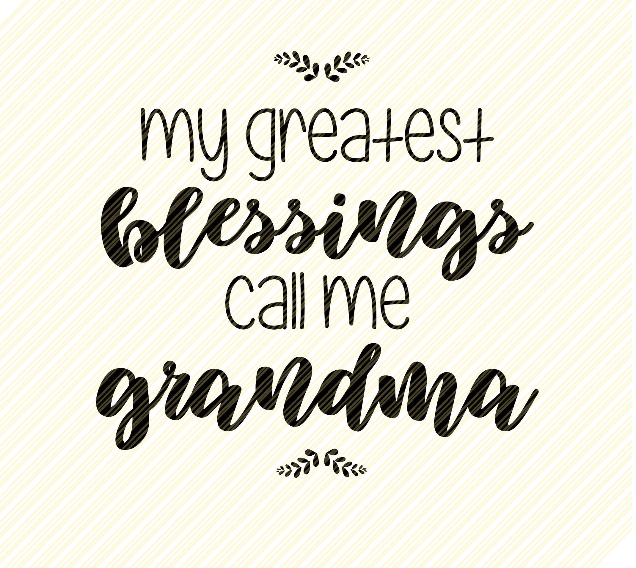 My Greatest Blessings Call Me Grandma Svg Grandma Grandmother Etsy Canada
