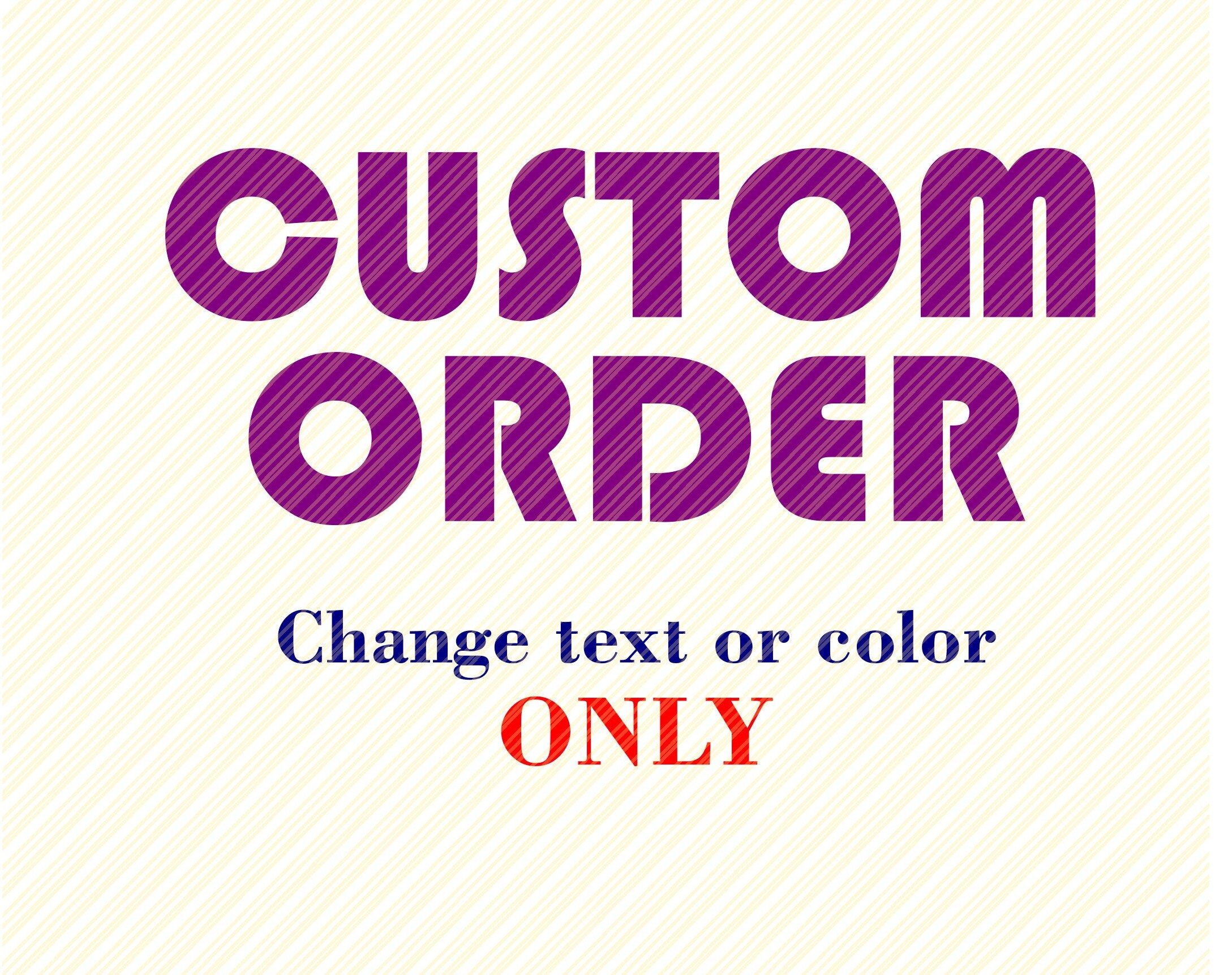 Custom SVG Order, Custom Svg File, Design Your Own Svg File, Eps, Png ...