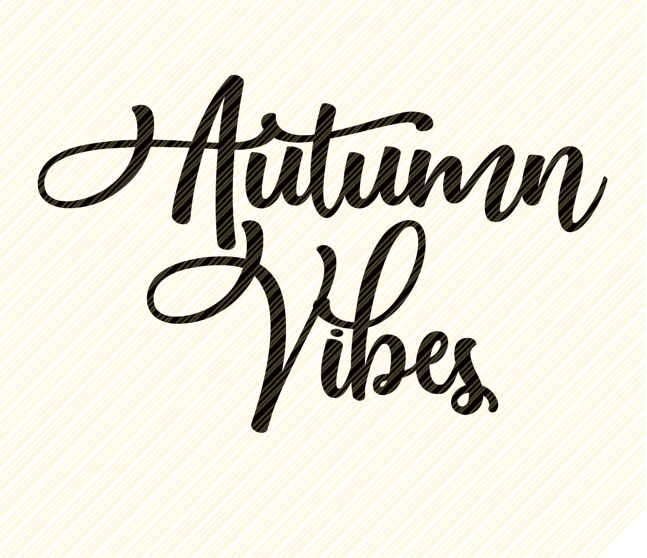 Autumn Vibes Fall SVG Autumn Quotes Fall Quoted | Etsy