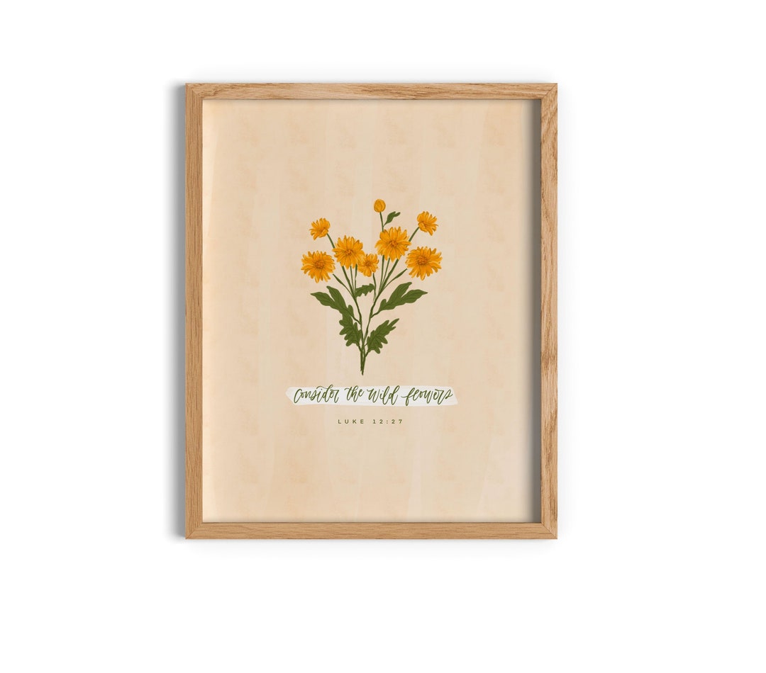 Consider the Wild Flowers | Bible Verse | Wall Art | Wall Print | Wall ...