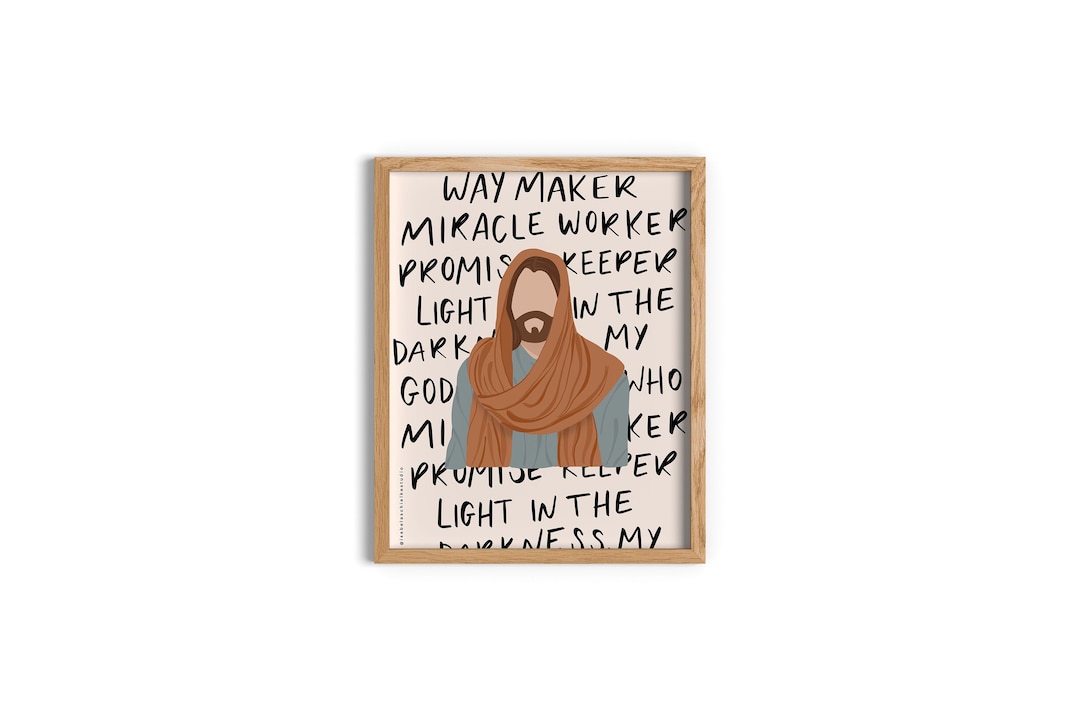 Way Maker, Miracle Worker | Jesus Christ | Hope | Hope | Jesus Print ...