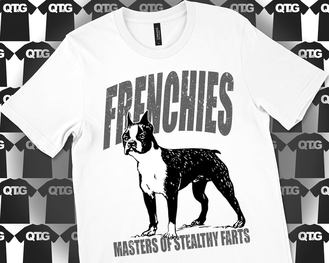 Funny Frenchie Fart Shirt Frenchie Mom Shirt French Bulldog Gift ...