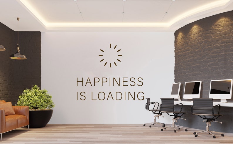 Happiness is Loading Office Wall Decal-inspiring Office Wall Art-office ...