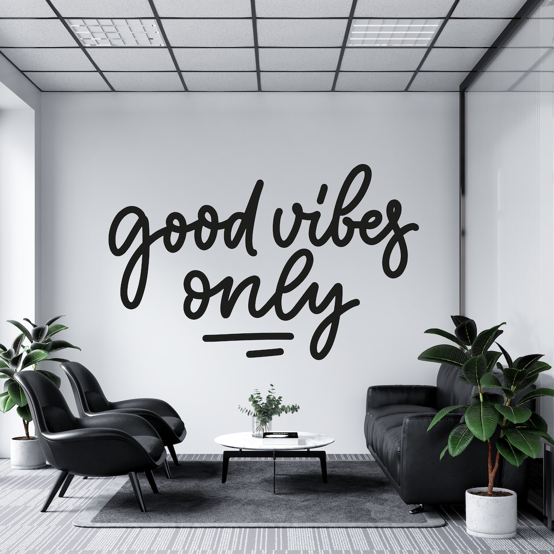 Good Vibes Only Wall Decal,office Wall Decal,office Wall Art,office ...