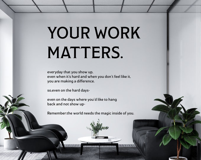 Your Work Matters Office Wall Decal,teamwork Decal, Office Wall Art,office Decor,teamwork Wall ...