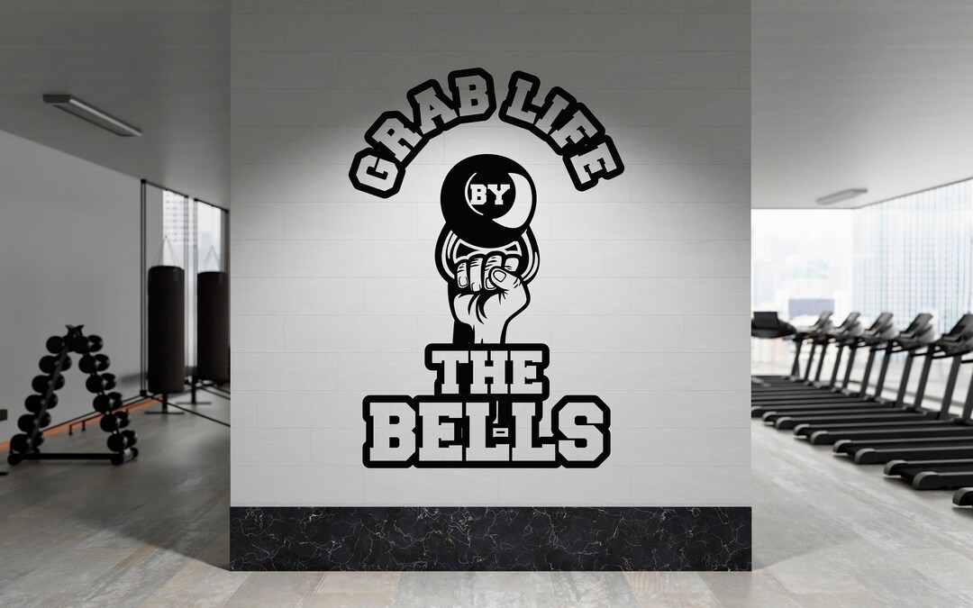 Grab Life the Bells Wall Decal Gym Wall Decor Motivation Gym Quote Wall ...