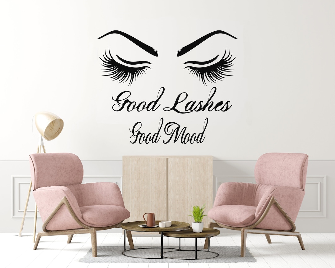Good Lashes Good Mood Wall Decal,eyelashes Wall Decal,lash Wall Decor ...