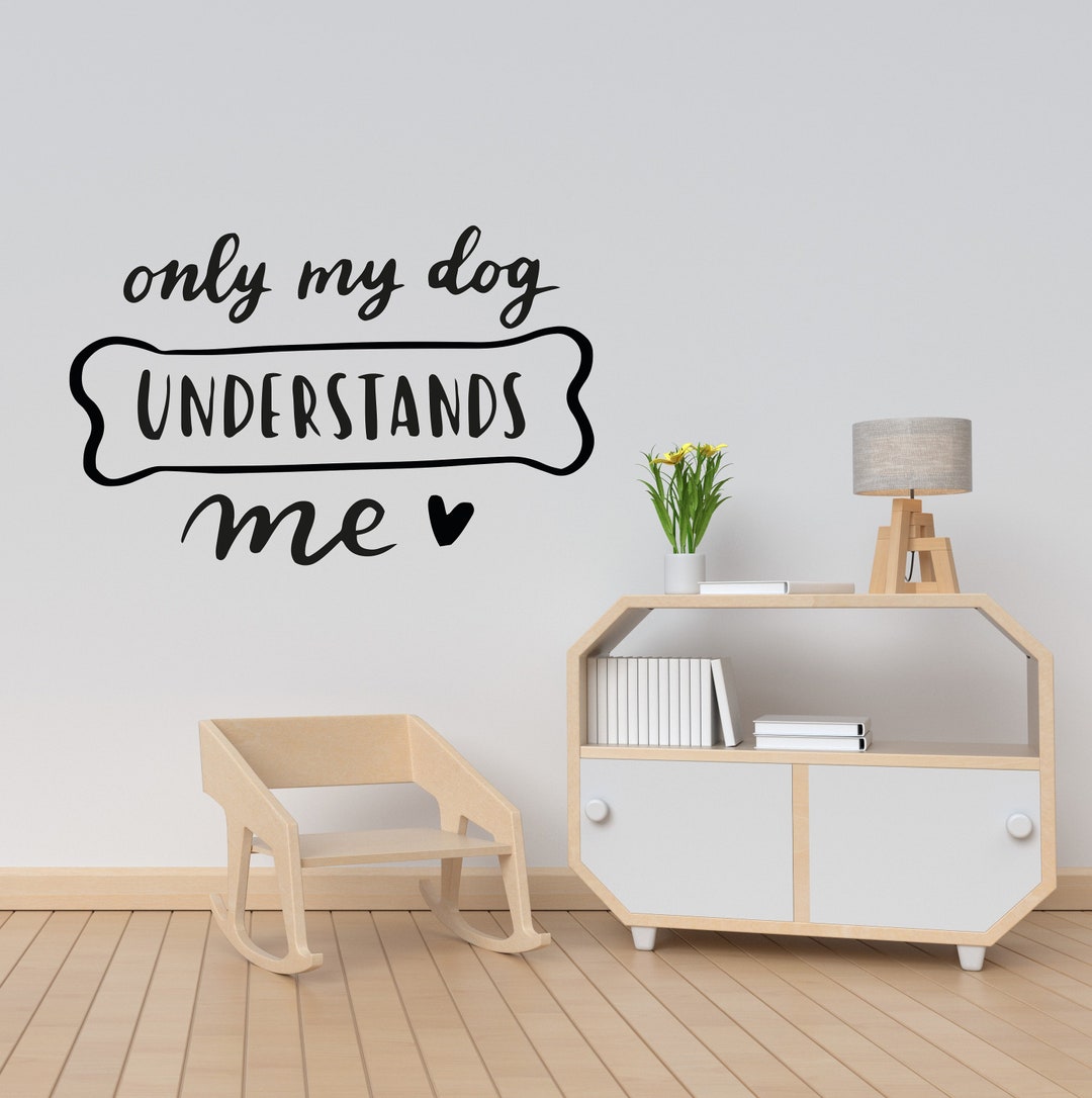 Dog Wall Decal Dog Wall Sticker Dog Quotes Decal Home Pets Decal Pet ...