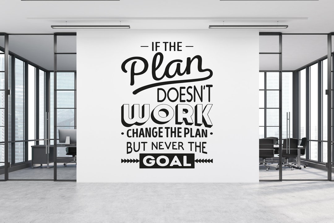 Change the Goal but Not the Plan Wall Decal,office Wall Decal,office ...